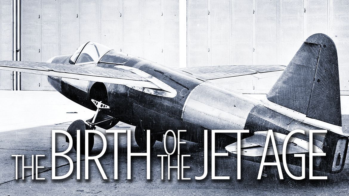 The Birth of the Jet Age: The world, and WW2's first jet, an impressive ...