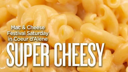 Mac Festival In Coeur D Alene Is Super Cheesy