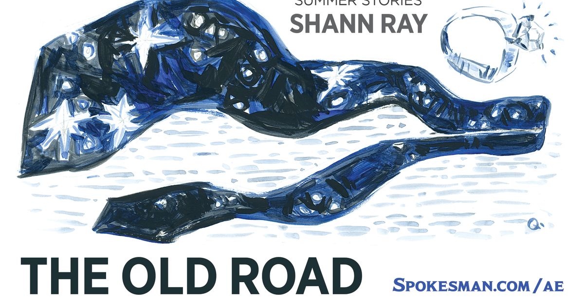 Summer Stories: ‘The Old Road’ by Shann Ray | The Spokesman-Review